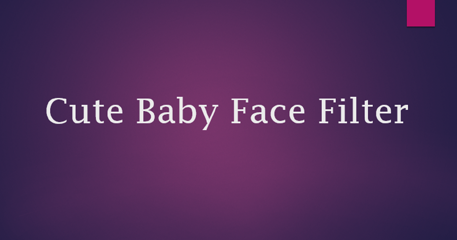 What is 'Cute Baby Face Filter'? Why Social Media Users Criticizing it ...