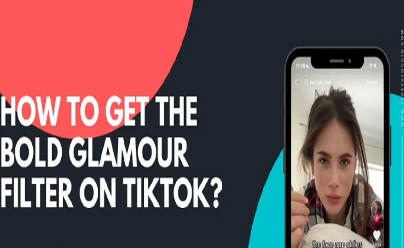 How To Get The Bold Glamour Filter On TikTok? All You Need To Know | BrunchVirals